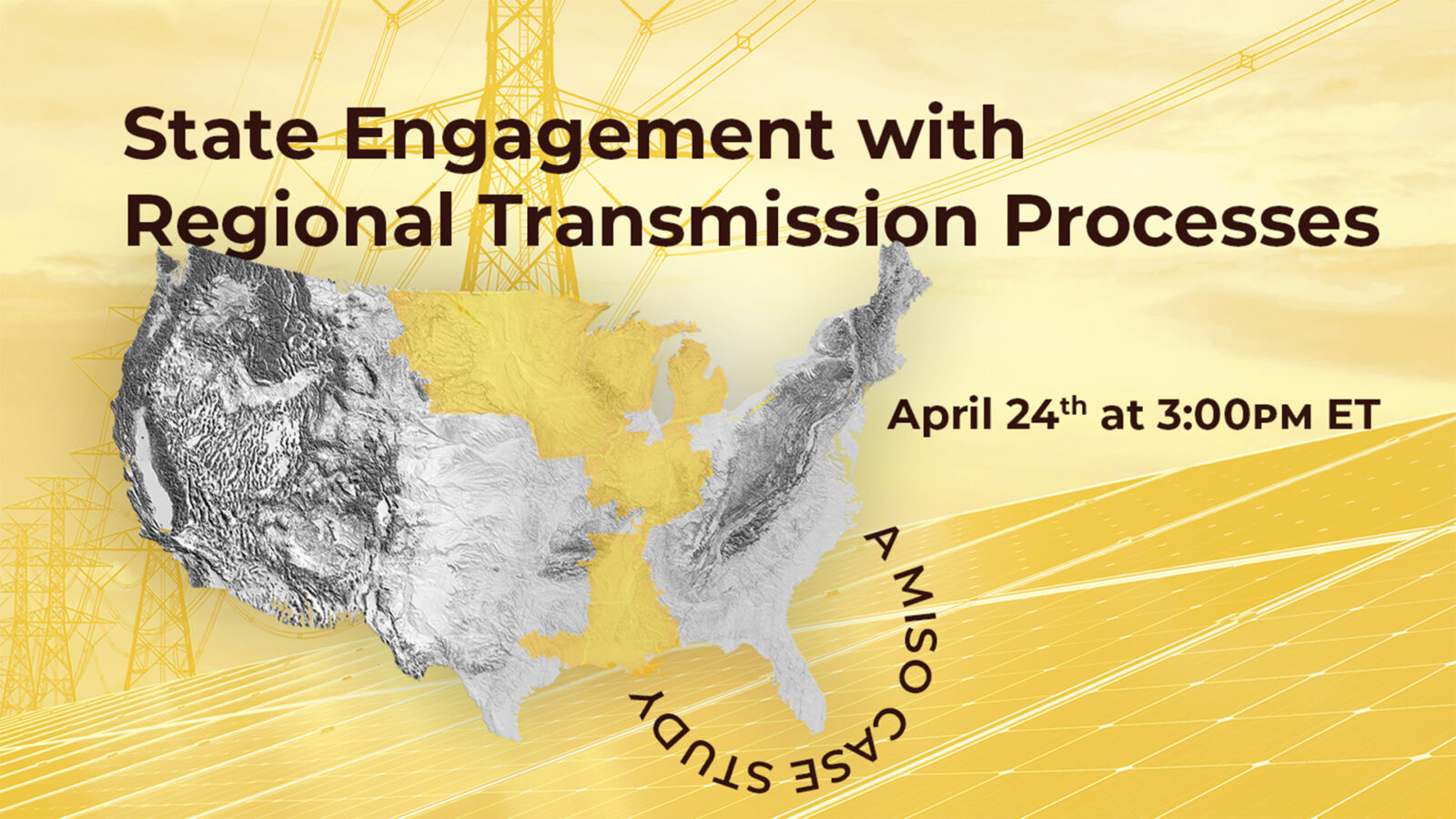 Webinar Recap: State Engagement with Regional Transmission Processes, A ...